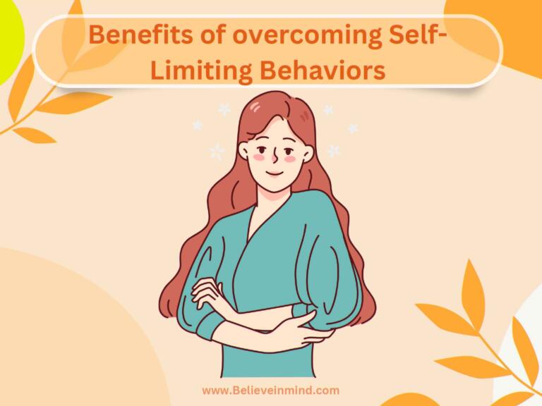 The Ultimate Guide of Overcoming Self-Limiting Behaviors