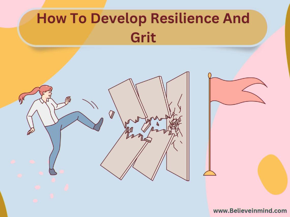 Developing Resilience and Grit to Overcome Life's Challenges