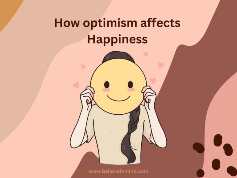 How Optimism Affects Happiness: +8 Ways to Develop Optimism