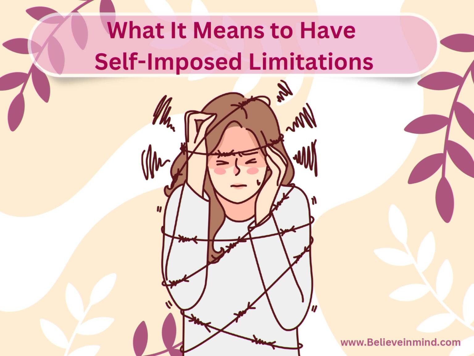 Conquer Self-Imposed Limitations: Unlock Your Full Potential