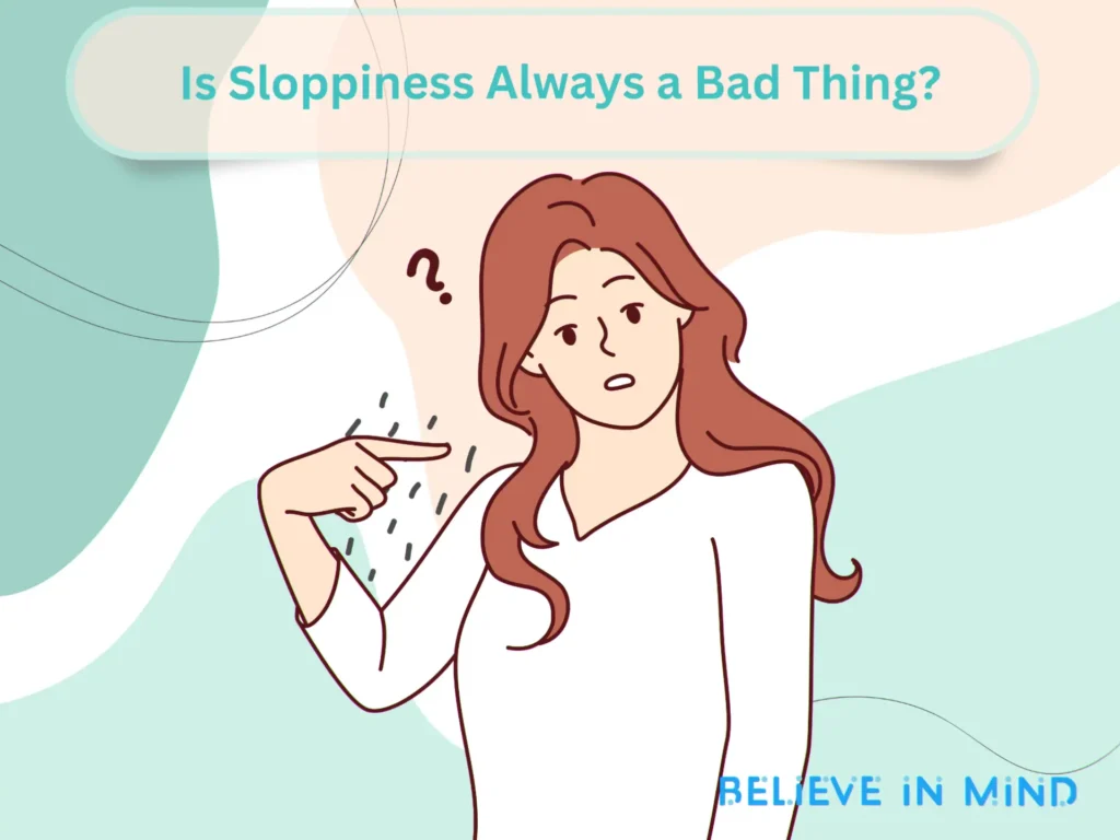 Sloppy Person Meaning With 8 Solutions To Cure Your Habit Sloppy Person Meaning With 8 Solutions To Cure Your Habit